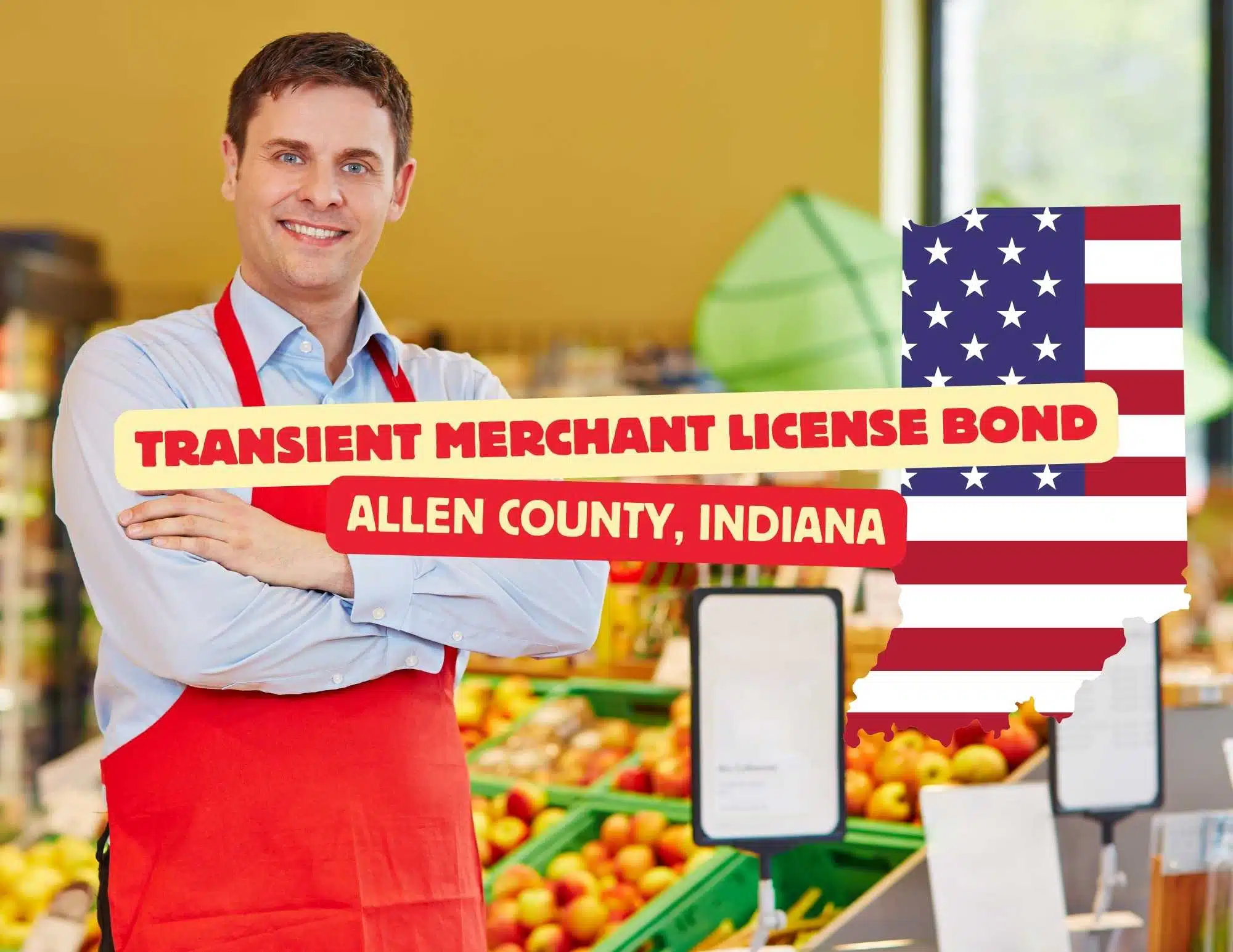 Allen County, IN - Transient Merchant License Bond - Surety Bonds by Axcess
