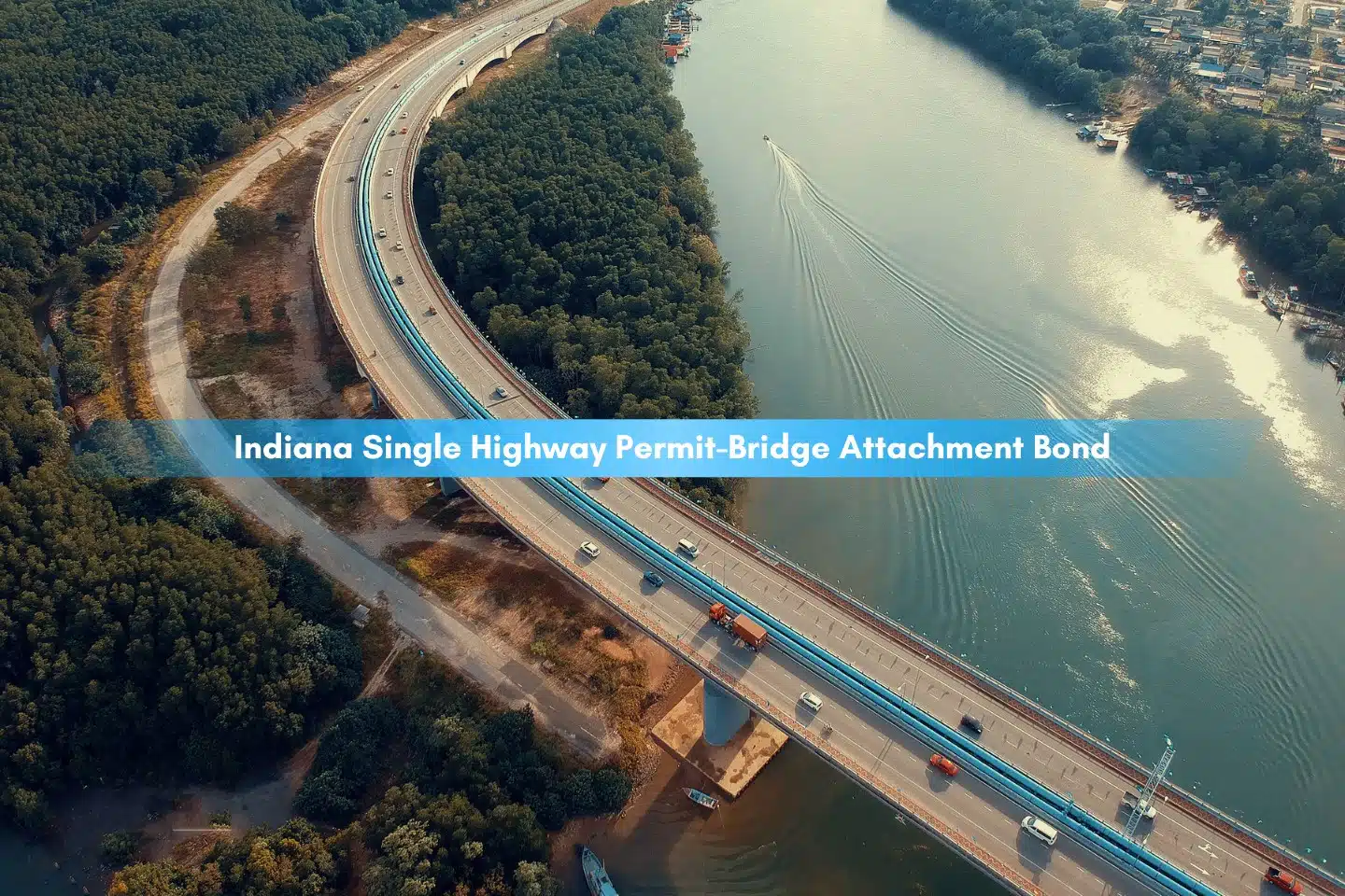 Indiana Single Highway Permit-Bridge Attachment Bond - Axcess Surety