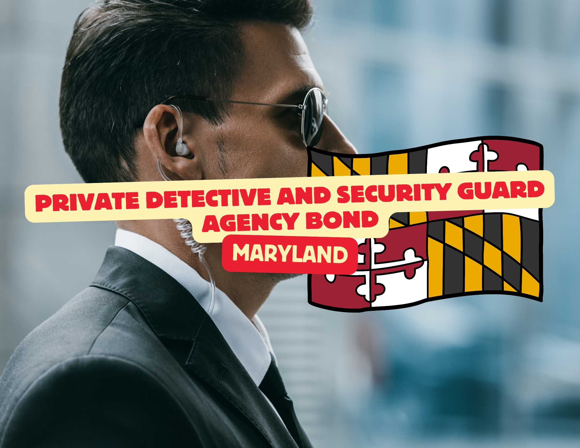 Maryland - Private Detective AND Security Guard Agency Bond - Surety Bonds by Axcess