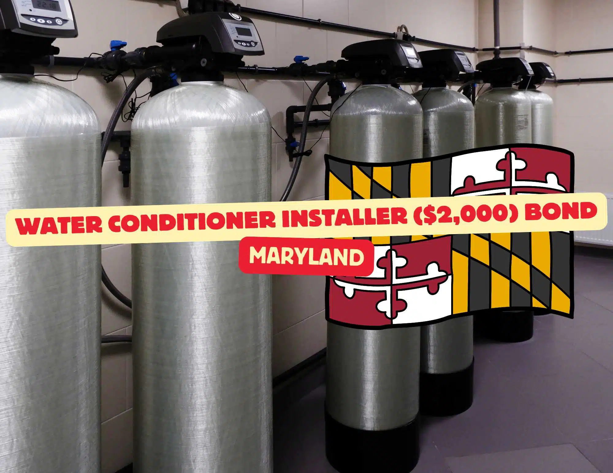 Maryland - Water Conditioner Installer ($2,000) Bond - Surety Bonds by ...