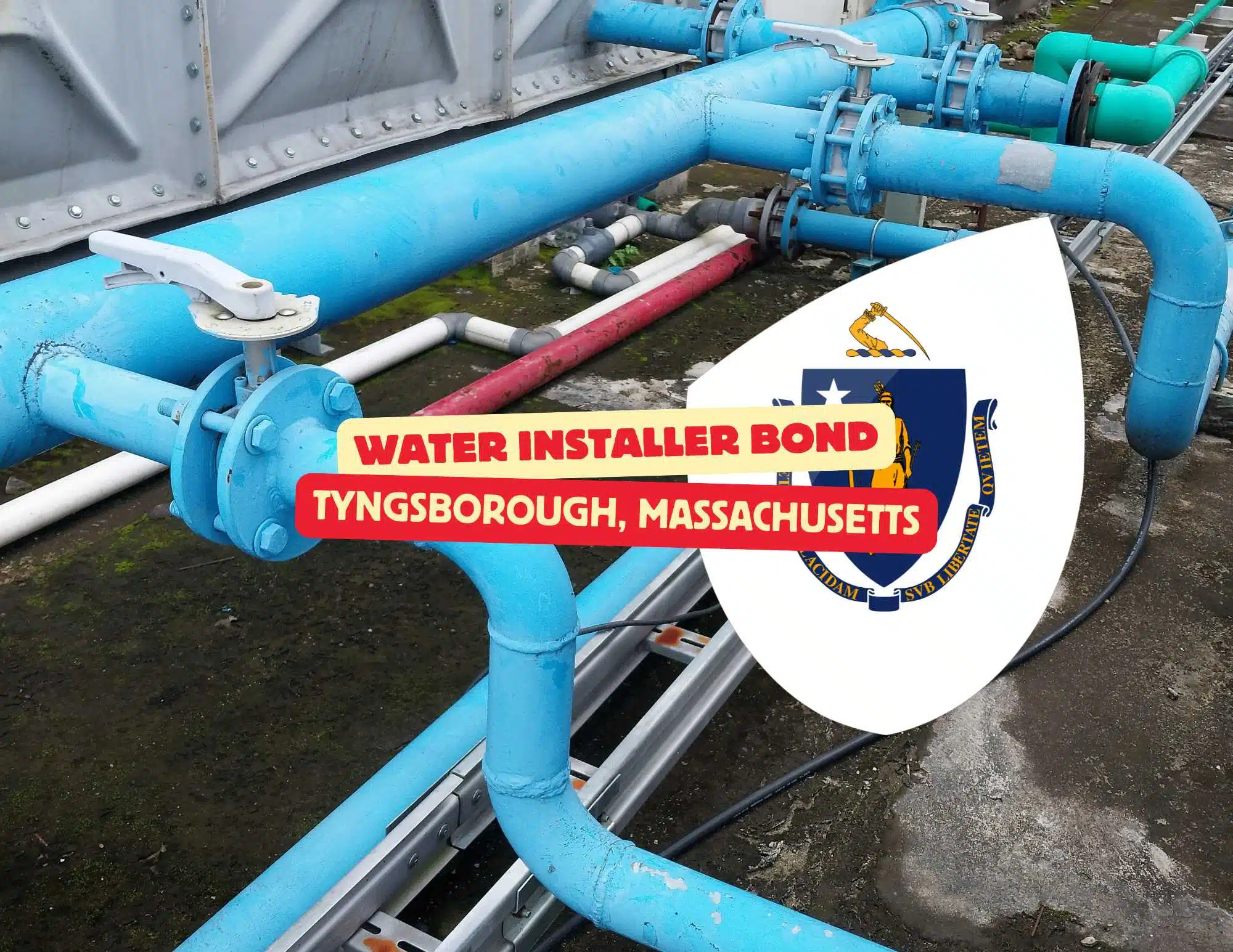 Tyngsborough, MA - Water Installer Bond - Surety Bonds by Axcess