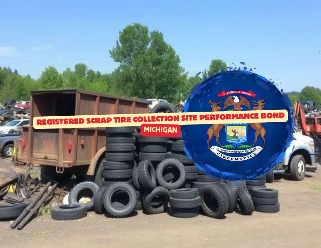Michigan - Registered Scrap Tire Collection Site Performance Bond ...