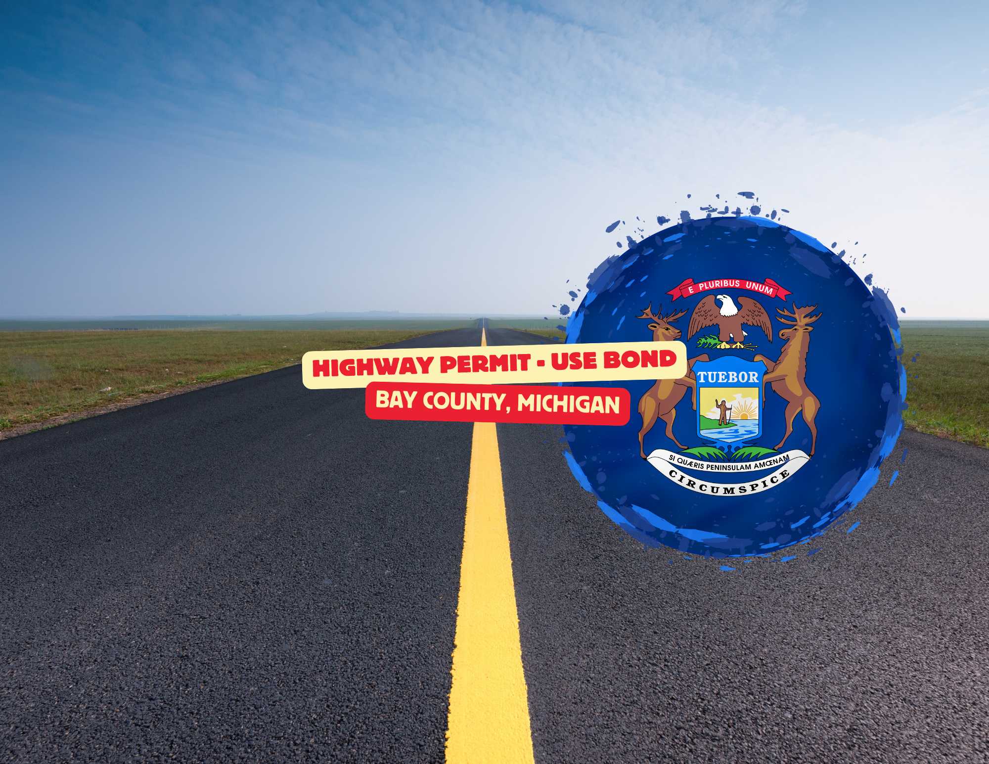 Bay County, MI - Highway Permit - Use Bond - Axcess Surety