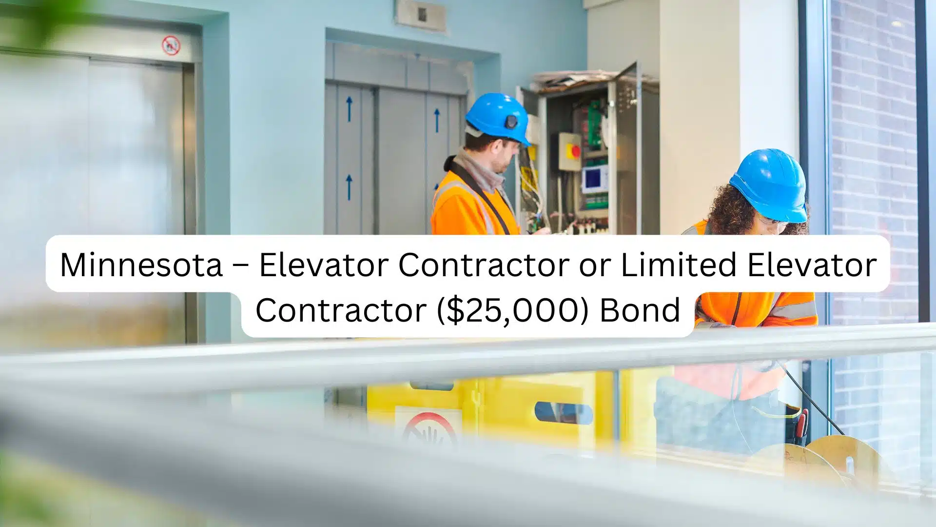 Minnesota - Elevator Contractor or Limited Elevator Contractor ($25,000 ...