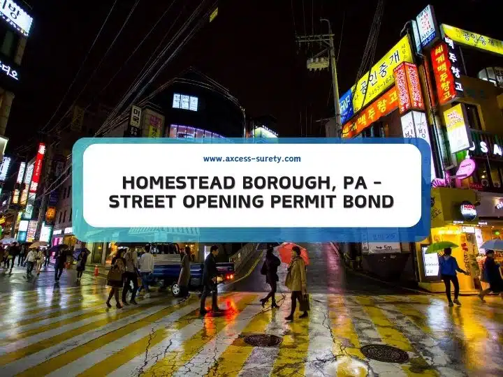Homestead Borough, PA - Street Opening Permit Bond
