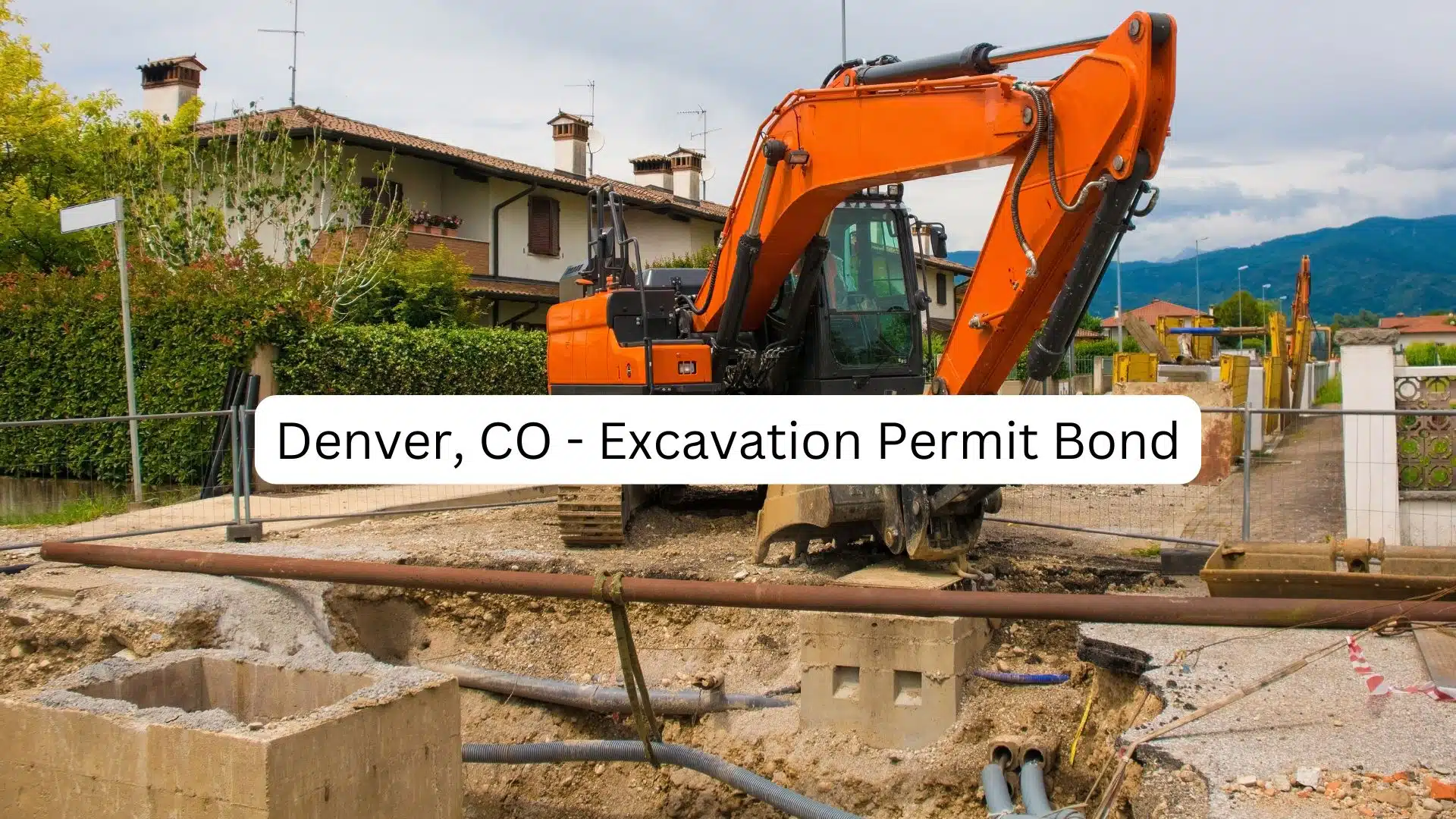 Digging Deeper: The Denver, CO - Excavation Permit Bond - Surety Bonds ...