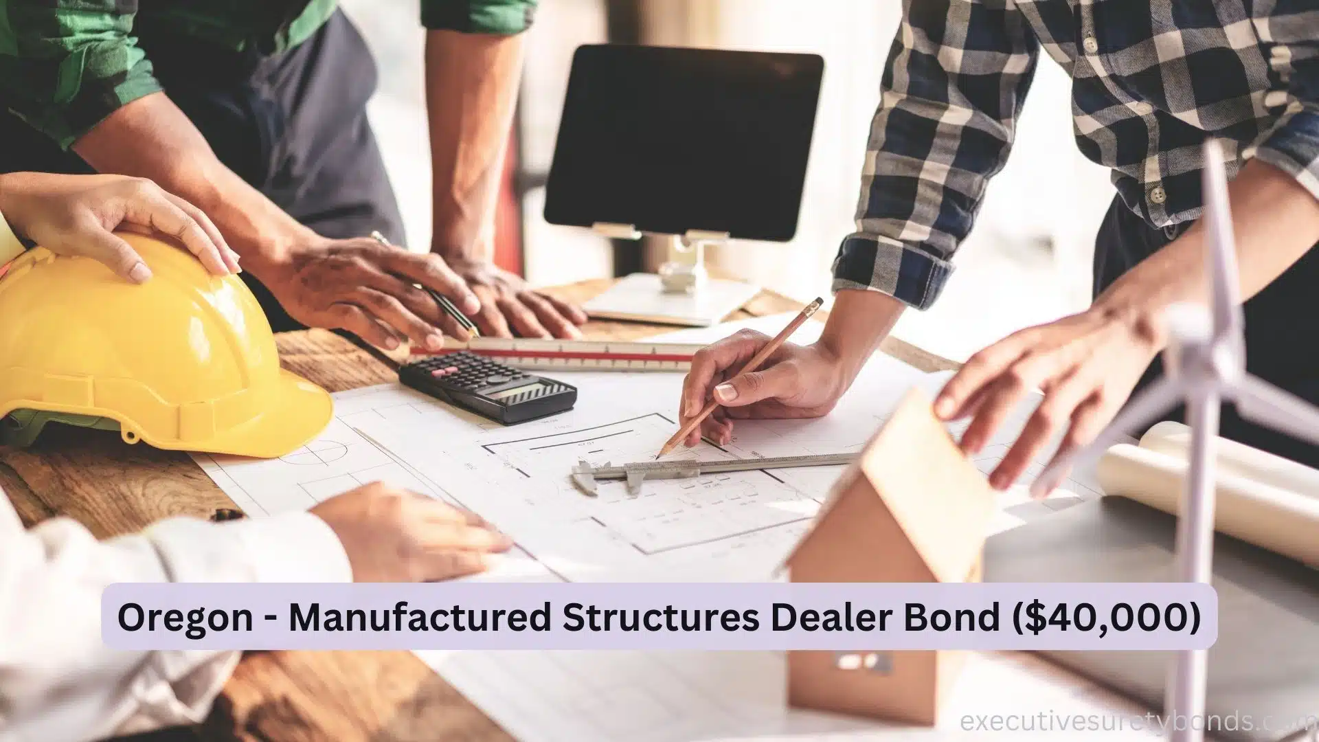 Building Trust: The Oregon Manufactured Structures Dealer Bond ($40,000 ...