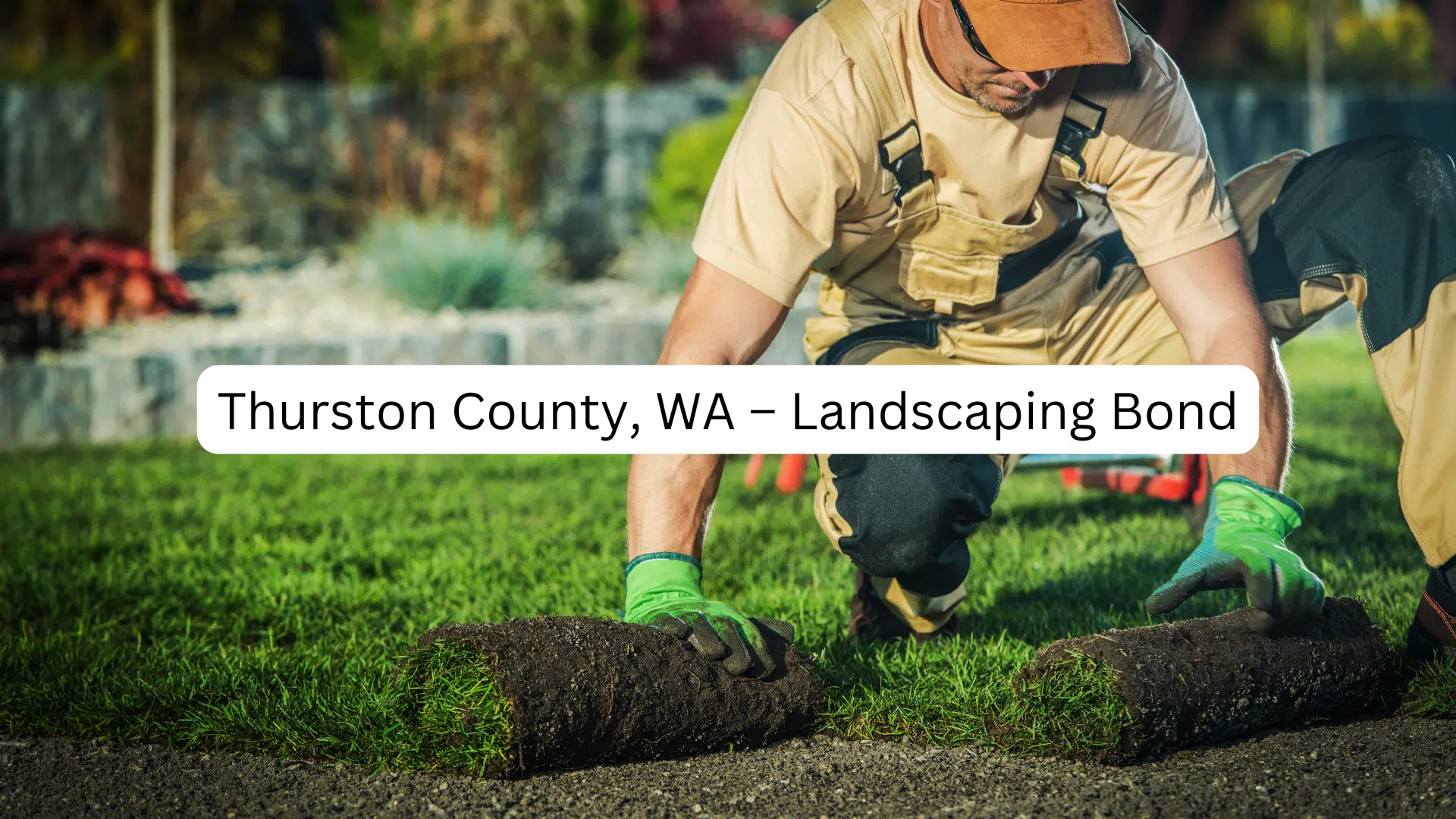 Thurston County, WA - Landscaping Bond