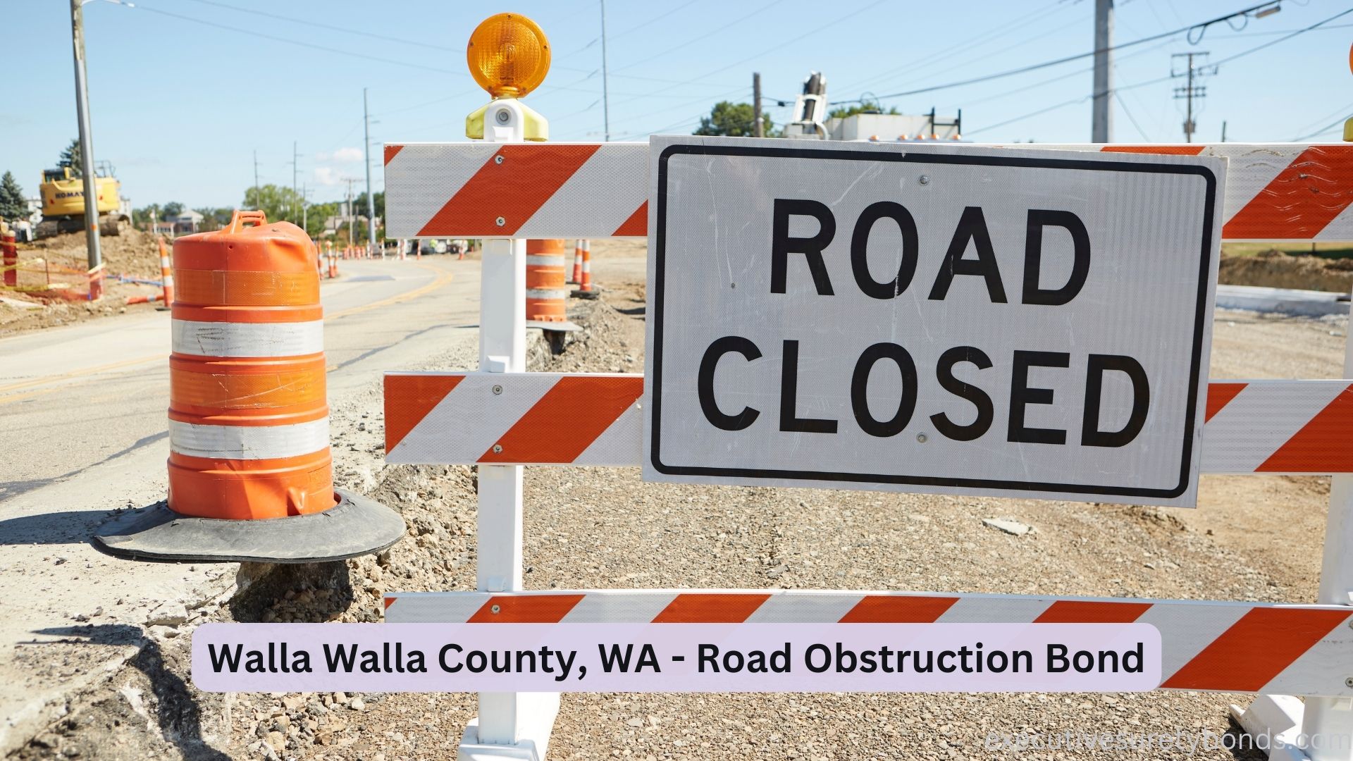 Clearing the Path: Walla Walla County, WA - Road Obstruction Bond ...