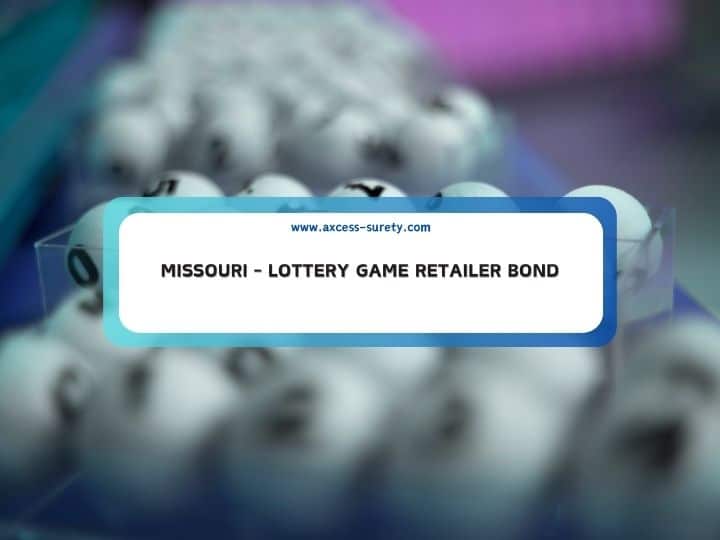 Missouri Lottery Game Retailer Bond