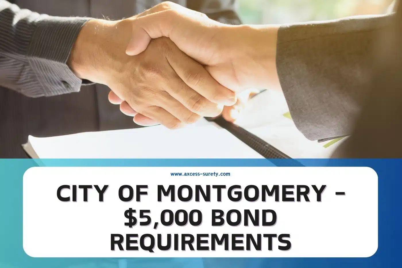 City of Montgomery - $5,000 Bond Requirements - Surety Bonds by Axcess