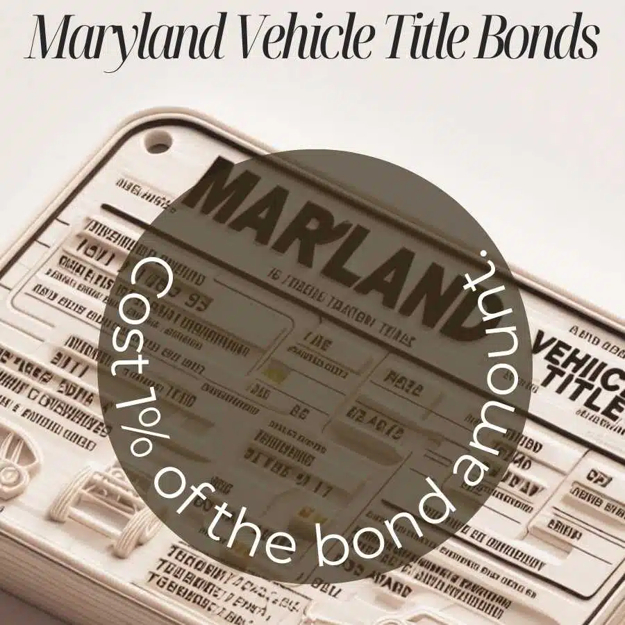 Maryland Vehicle Title Bond - Surety Bonds by Axcess