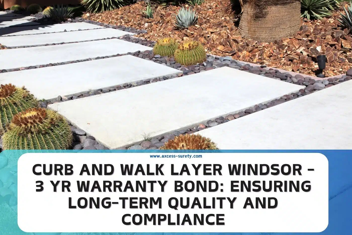 Curb and Walk Layer Windsor - 3 Yr Warranty Bond: Ensuring Long-Term ...
