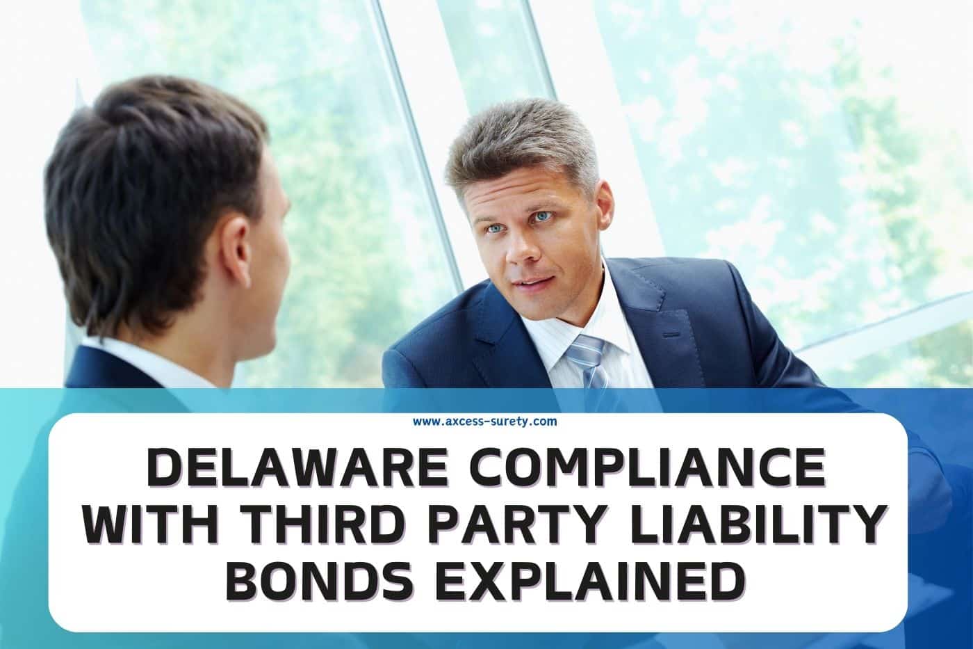 Delaware Compliance with Third Party Liability Bonds Explained - Surety ...