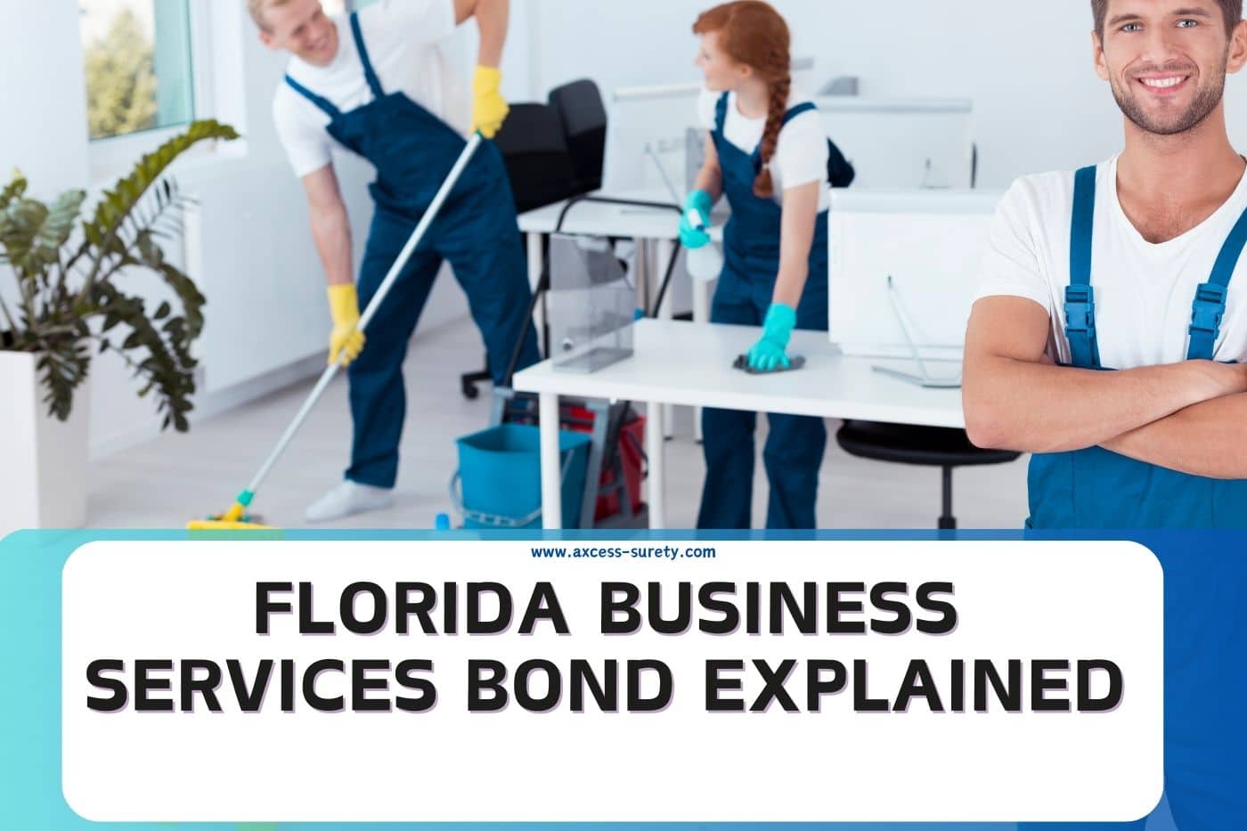 Florida Business Services Bond Explained - Axcess Surety