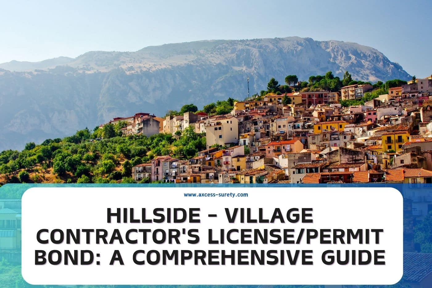 Hillside - Village Contractor's License/Permit Bond: A Comprehensive Guide - Surety Bonds by Axcess