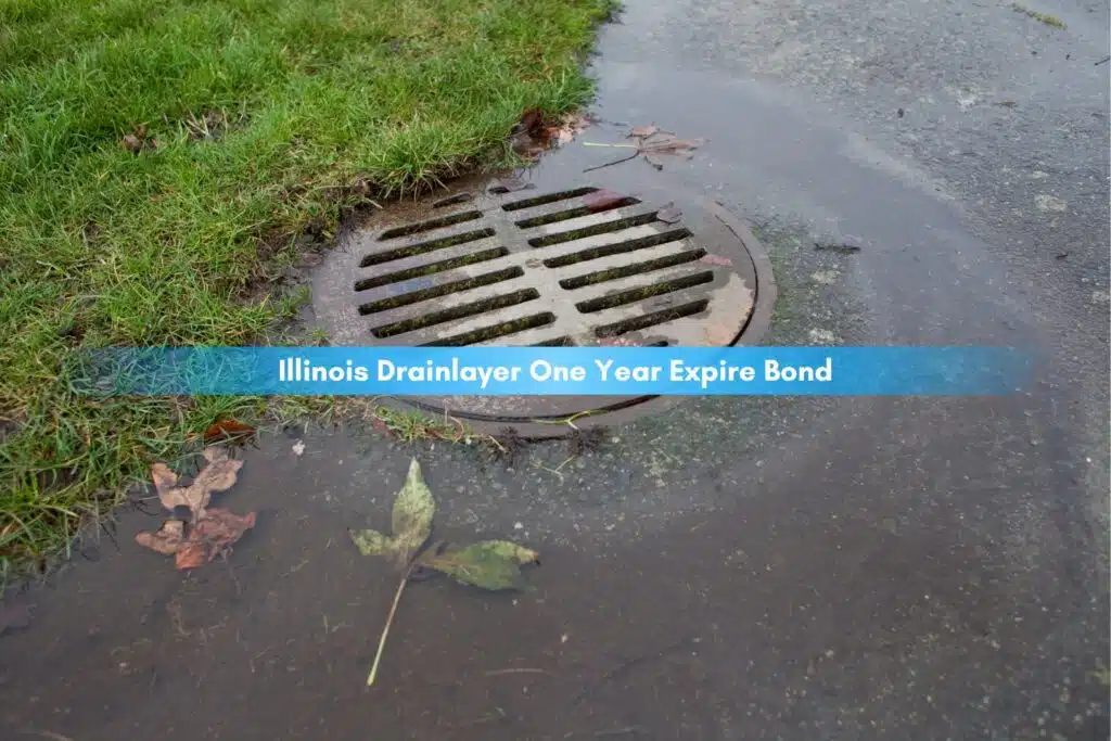 Understanding the Illinois Drainlayer One Year Expire Bond - Surety ...
