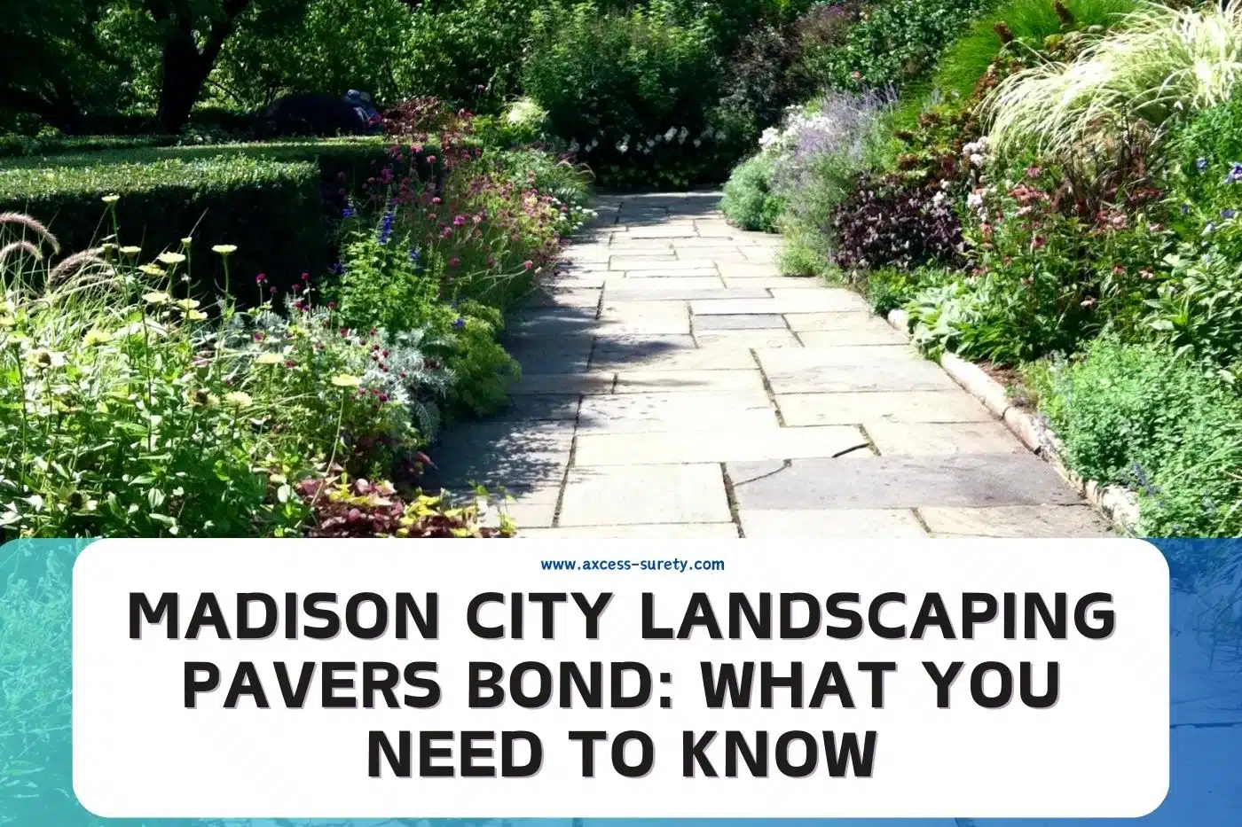 Madison City Landscaping Pavers Bond: What You Need to Know - Axcess Surety