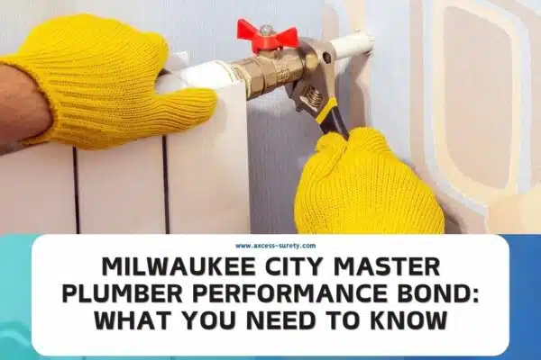 Milwaukee City Master Plumber Performance Bond: What You Need to Know ...