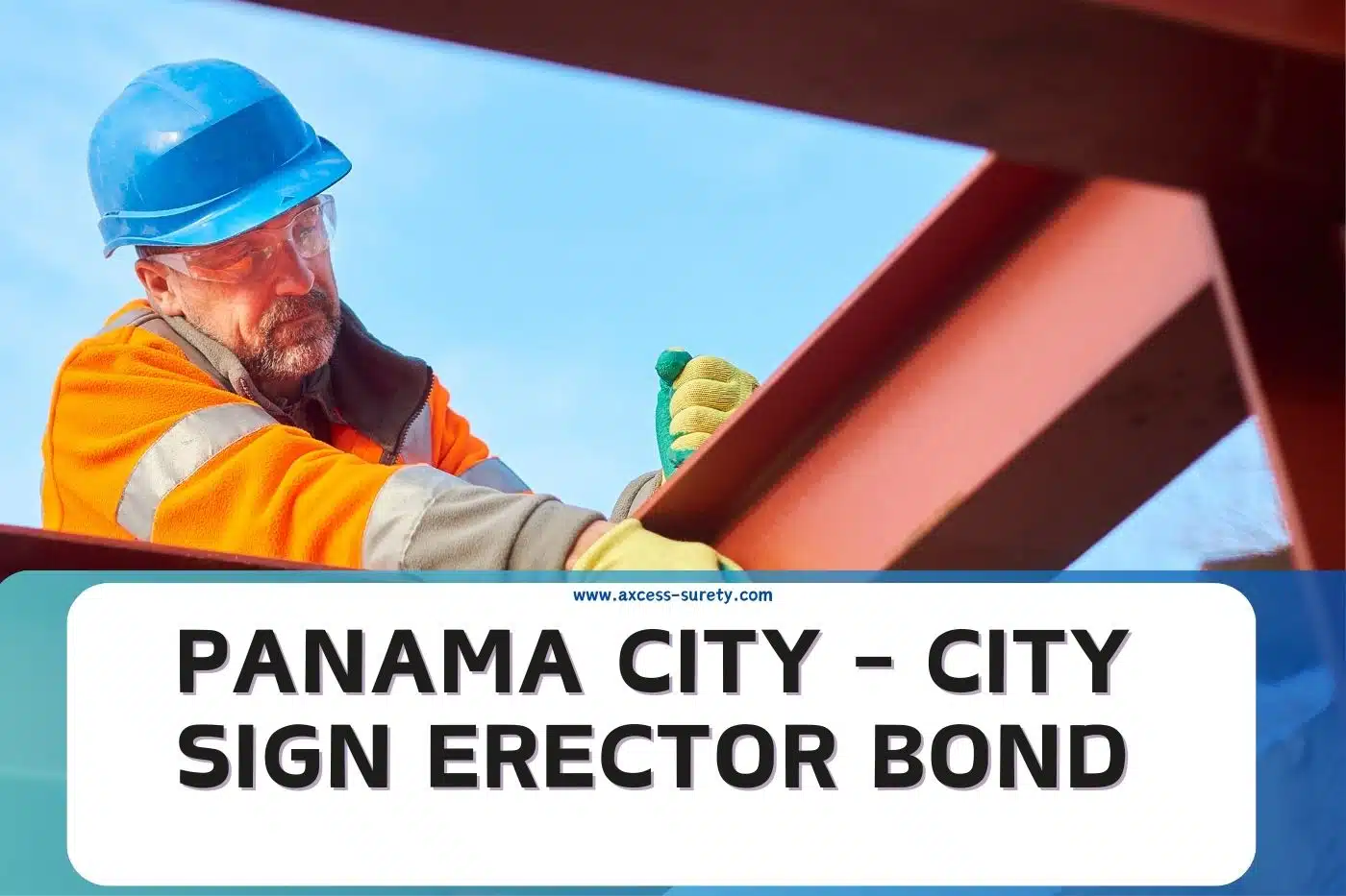 Panama City - City Sign Erector Bond - Surety Bonds by Axcess
