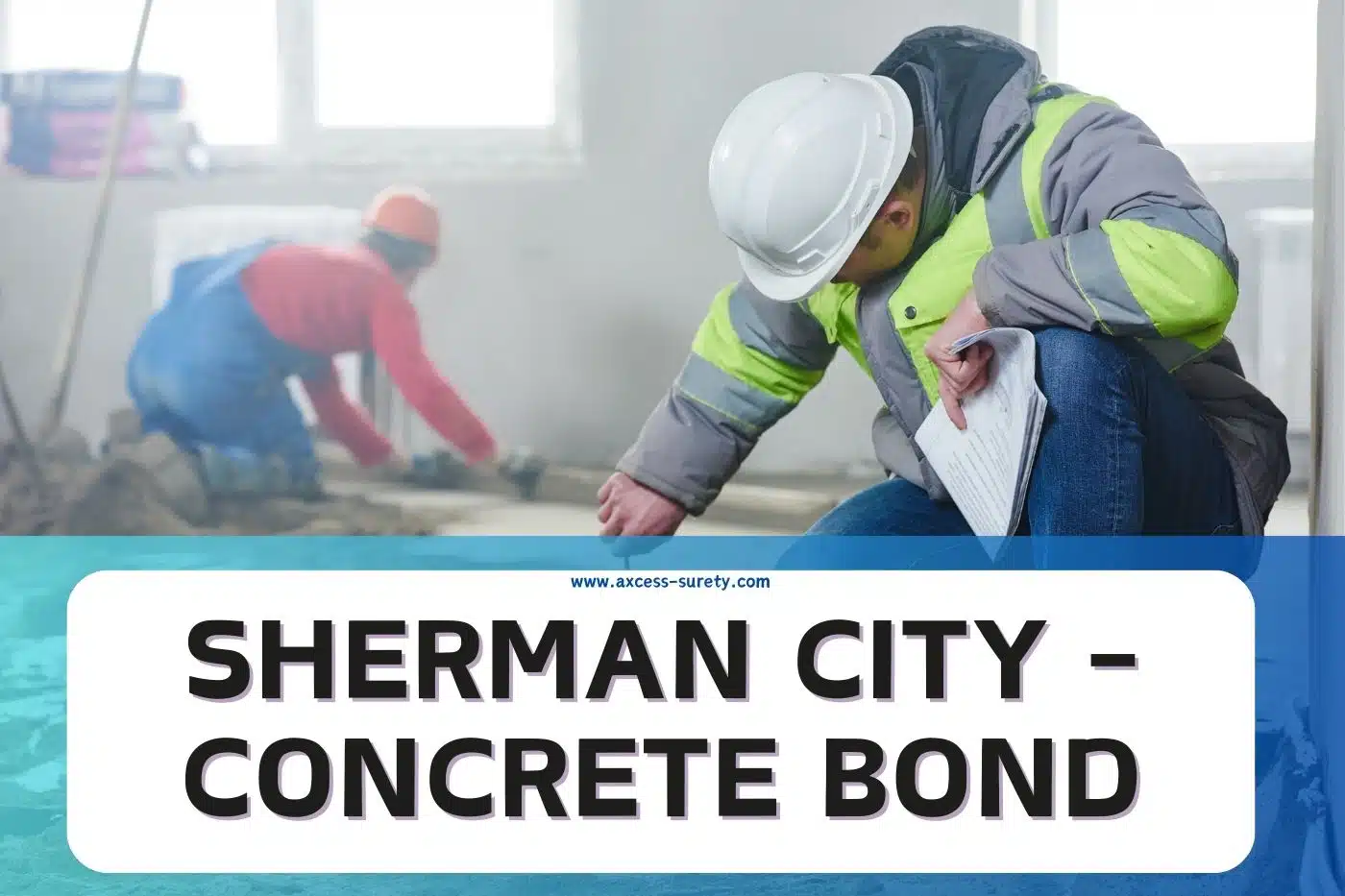 Sherman City - Concrete Bond - Surety Bonds by Axcess