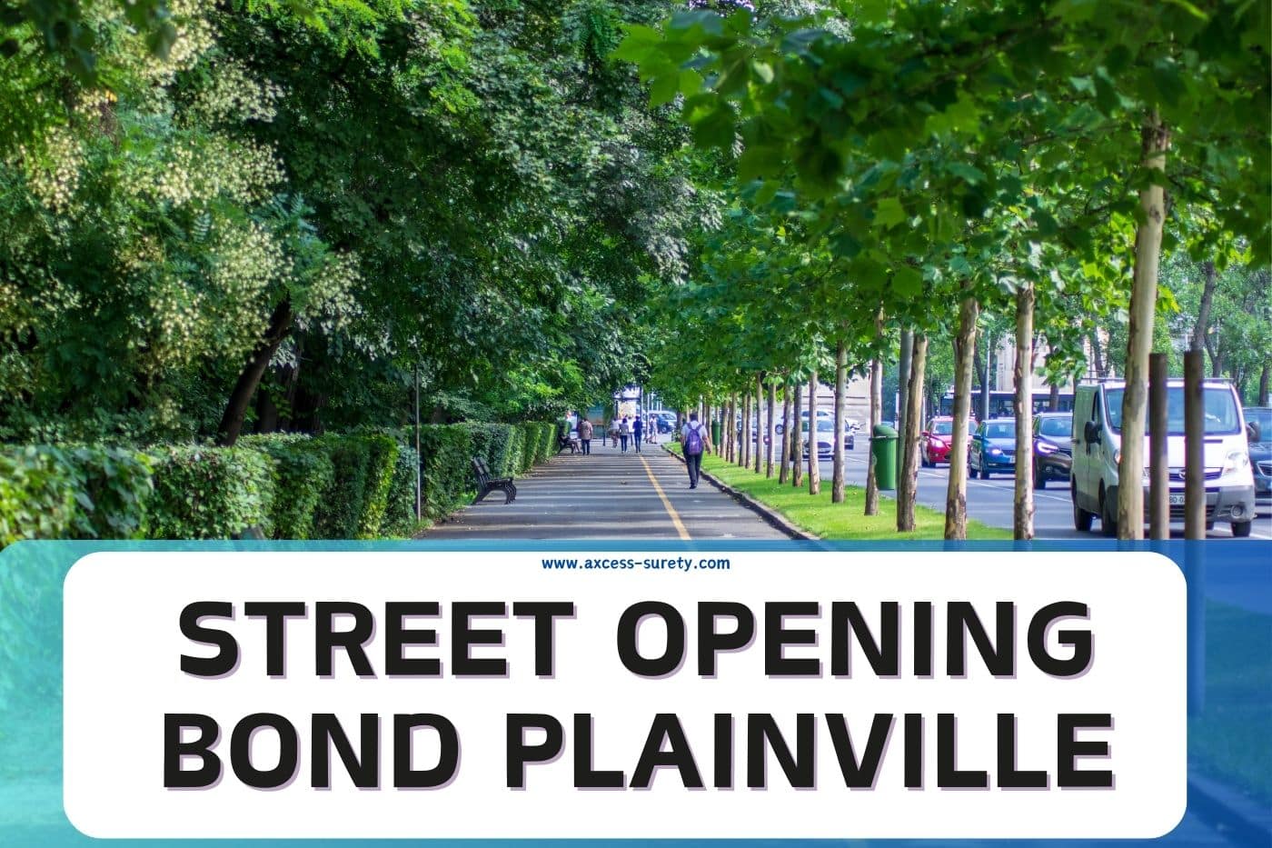 Street Opening Bond Plainville - Axcess Surety
