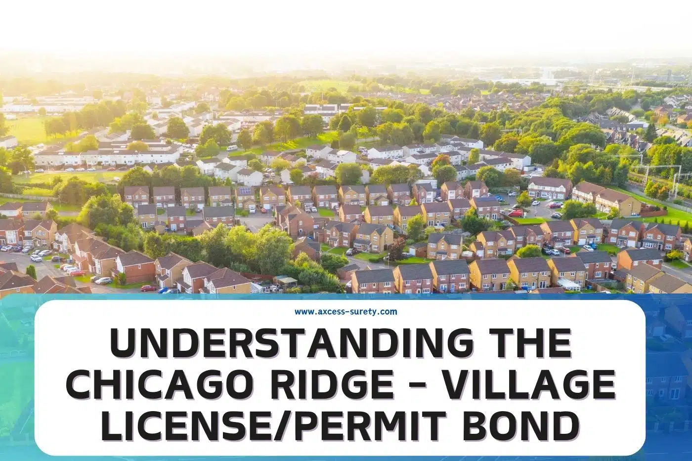 Understanding the Chicago Ridge - Village License/Permit Bond - Surety ...