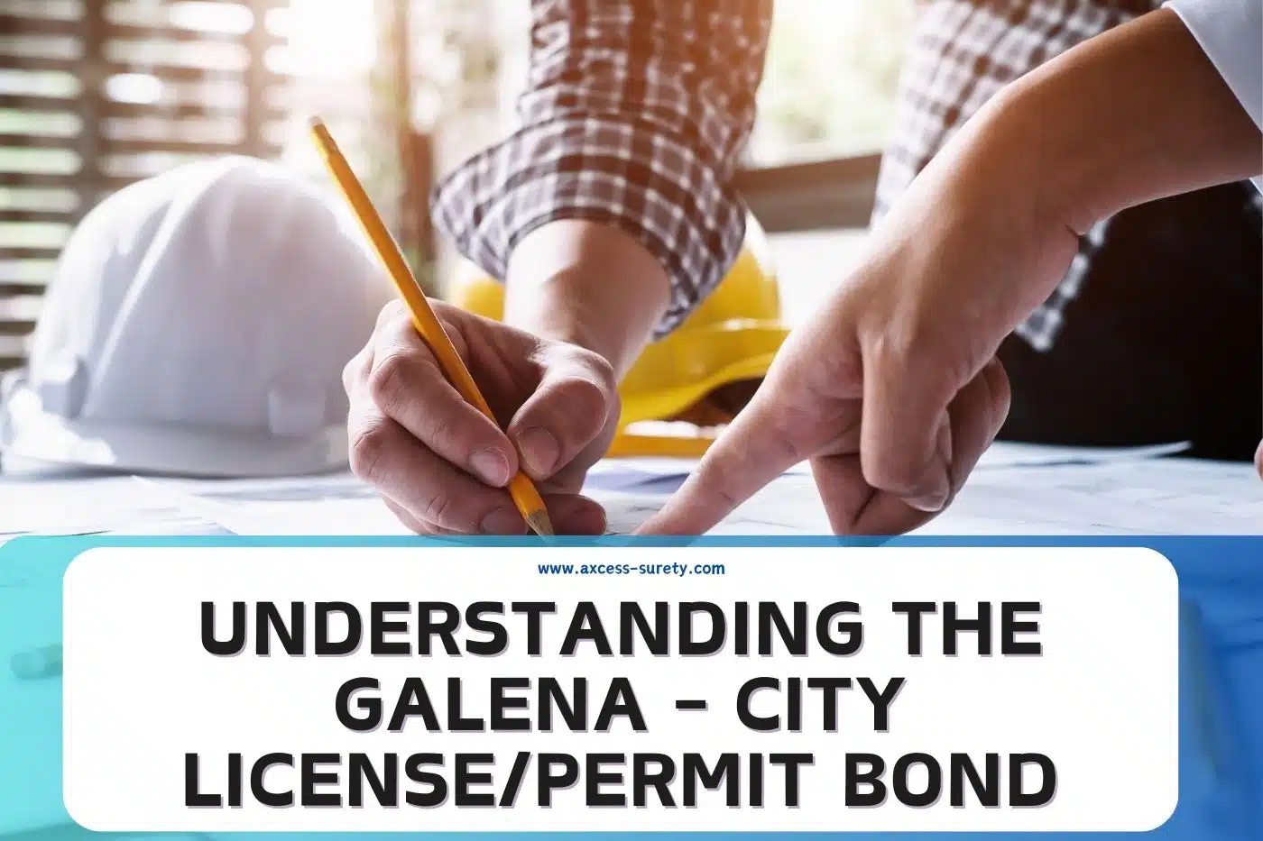 Understanding the Galena - City License/Permit Bond - Surety Bonds by ...