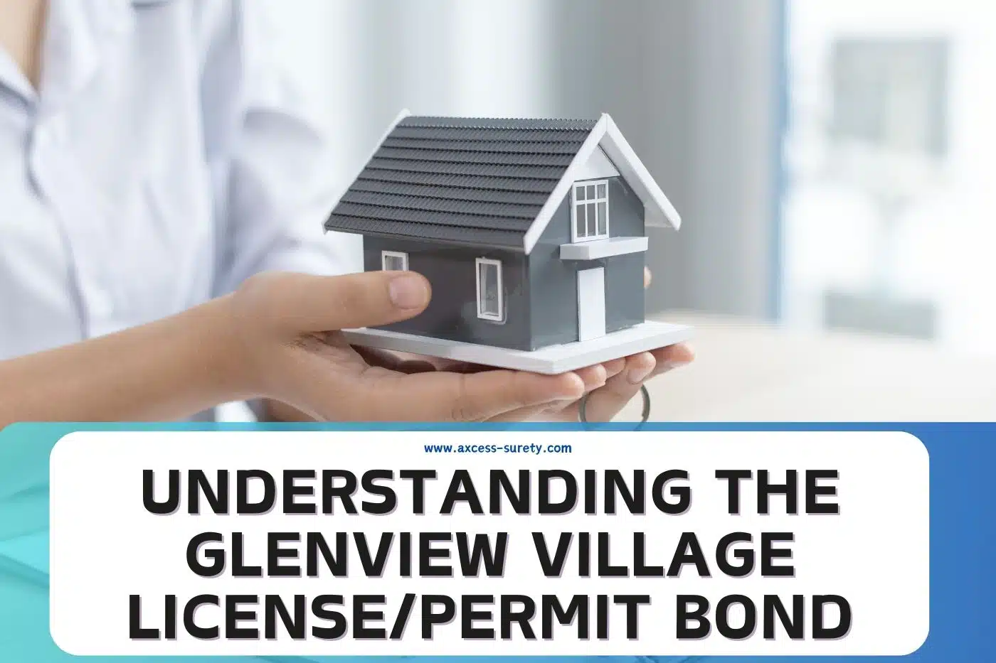 Understanding the Glenview Village License/Permit Bond - Axcess Surety