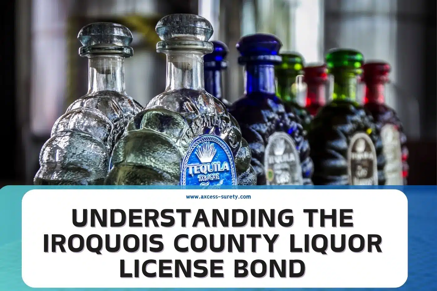 Understanding the Iroquois County Liquor License Bond - Axcess Surety