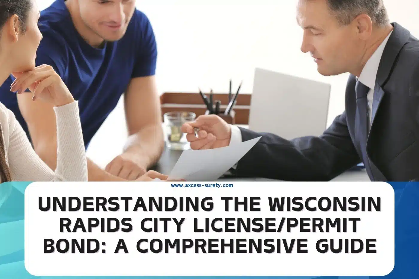Understanding the Wisconsin Rapids City License/Permit Bond: A Comprehensive Guide - Surety ...