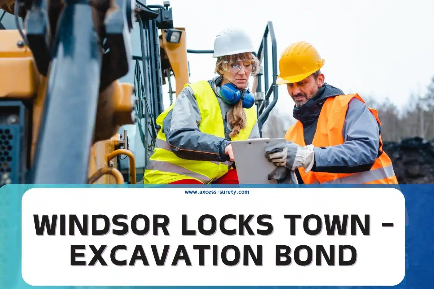 Windsor Locks Town - Excavation Bond - Surety Bonds by Axcess
