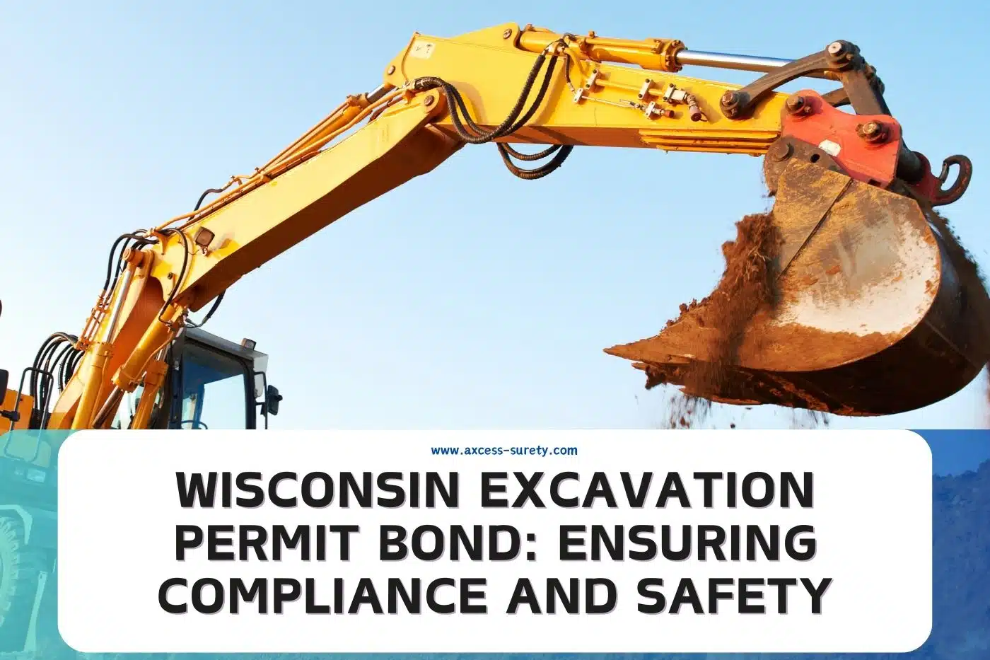 Wisconsin Excavation Permit Bond: Ensuring Compliance and Safety ...