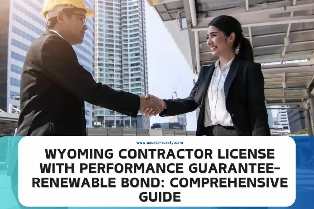 Wyoming Contractor License with Performance Guarantee-Renewable Bond: Comprehensive Guide ...