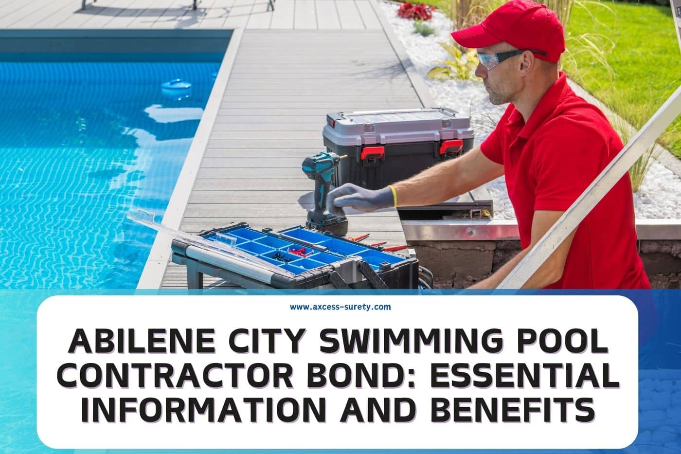 Abilene City Swimming Pool Contractor Bond: Essential Information and ...