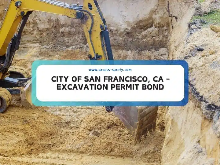 City of San Francisco, CA - Excavation Permit ($25,000) Bond
