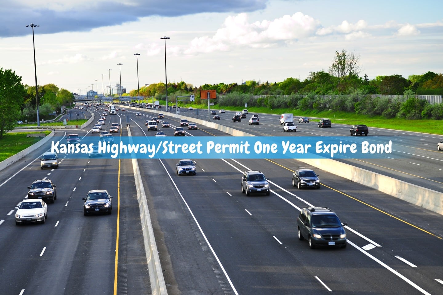 Kansas Highway/Street Permit One Year Expire Bond: Everything You Need ...