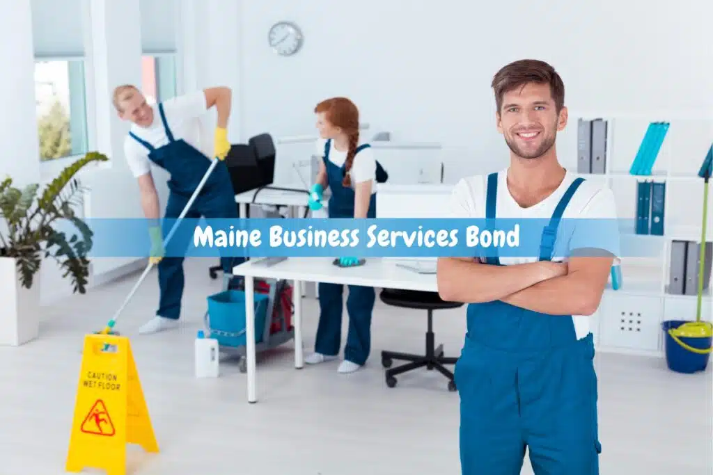 Maine Business Services Bond: A Complete Guide - Surety Bonds by Axcess