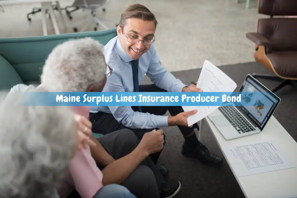 Your Guide to the Maine Surplus Lines Insurance Producer Bond - Surety ...