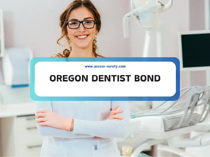 Oregon Dentist Bond