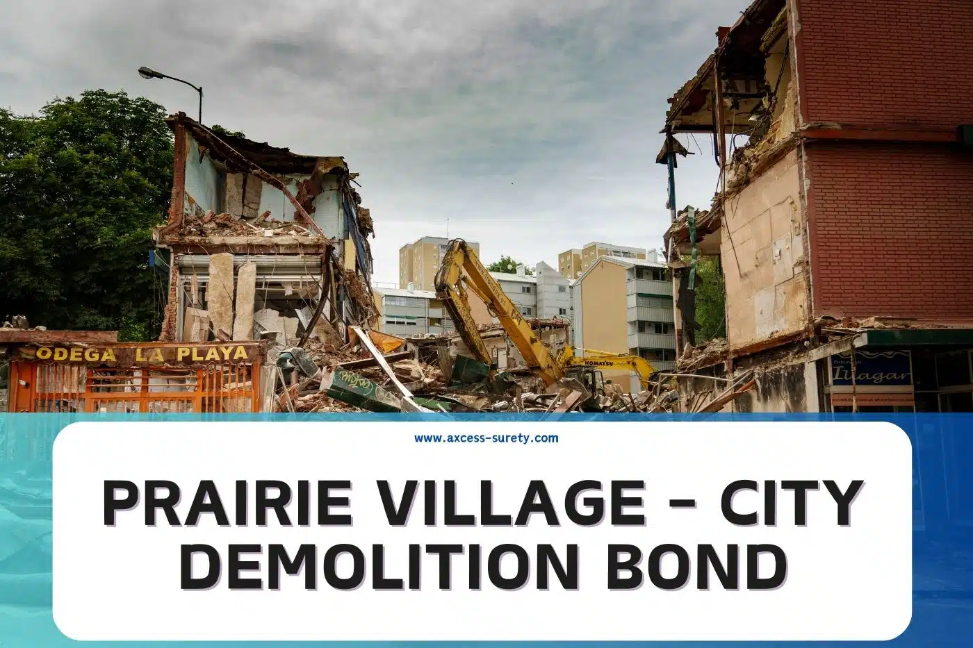 Prairie Village - City Demolition Bond - Axcess Surety