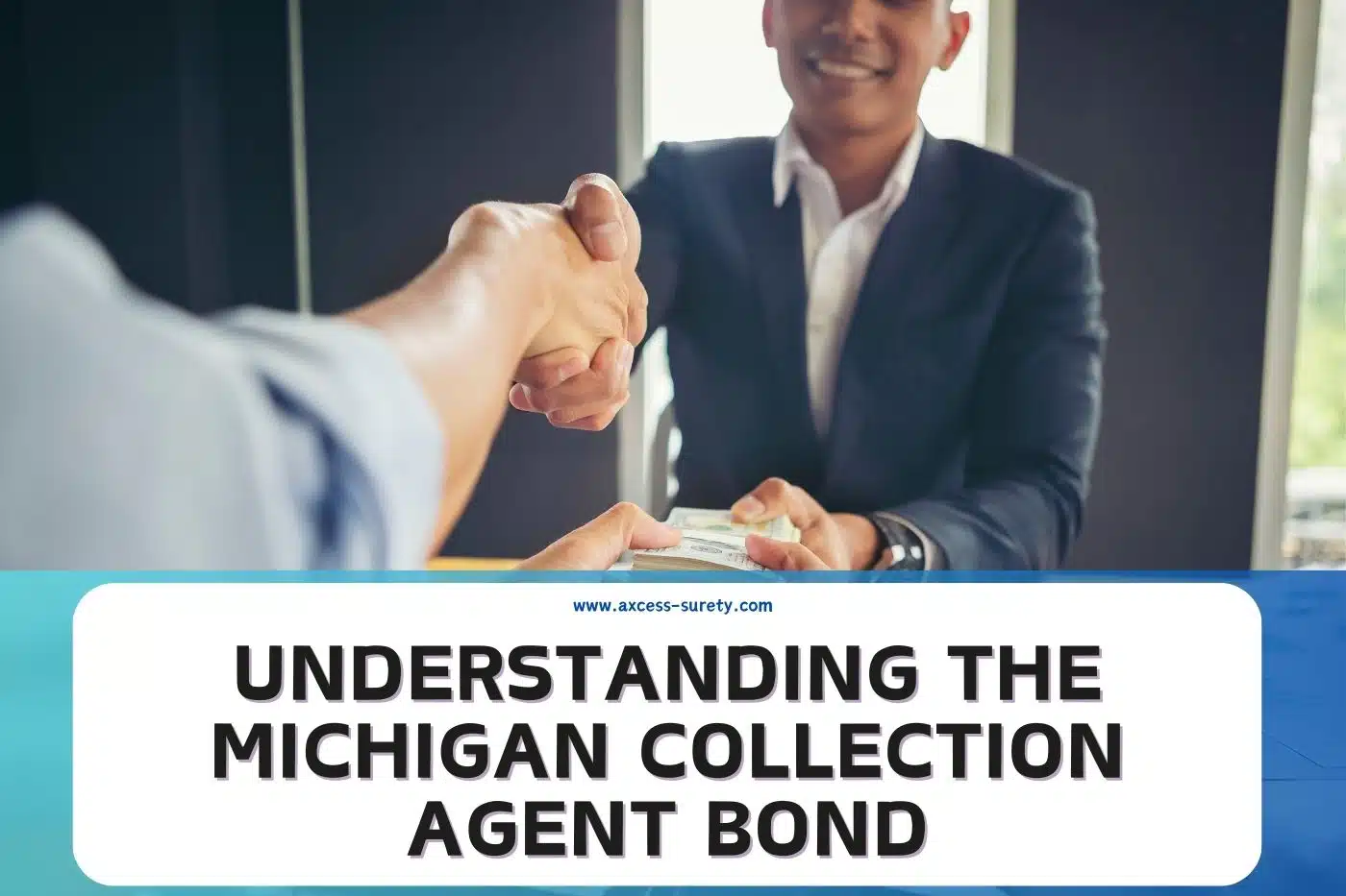 Understanding the Michigan Collection Agent Bond - Surety Bonds by Axcess