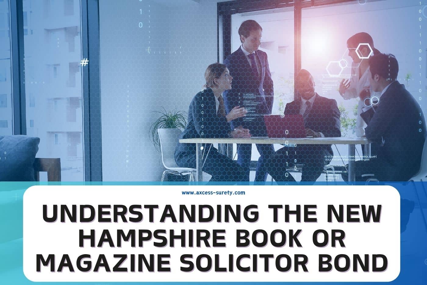 Understanding the New Hampshire Book or Magazine Solicitor Bond ...