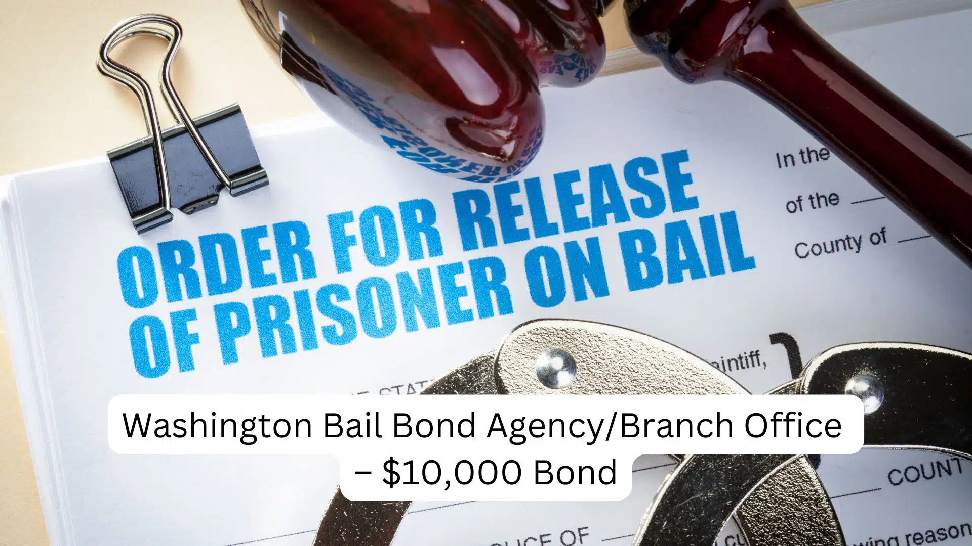Washington Bail Bond Agency/Branch Office - $10,000 Bond