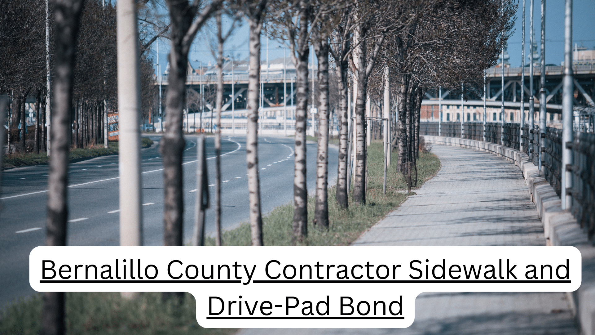 Navigating the Bernalillo County Contractor Sidewalk and Drive-Pad Bond ...