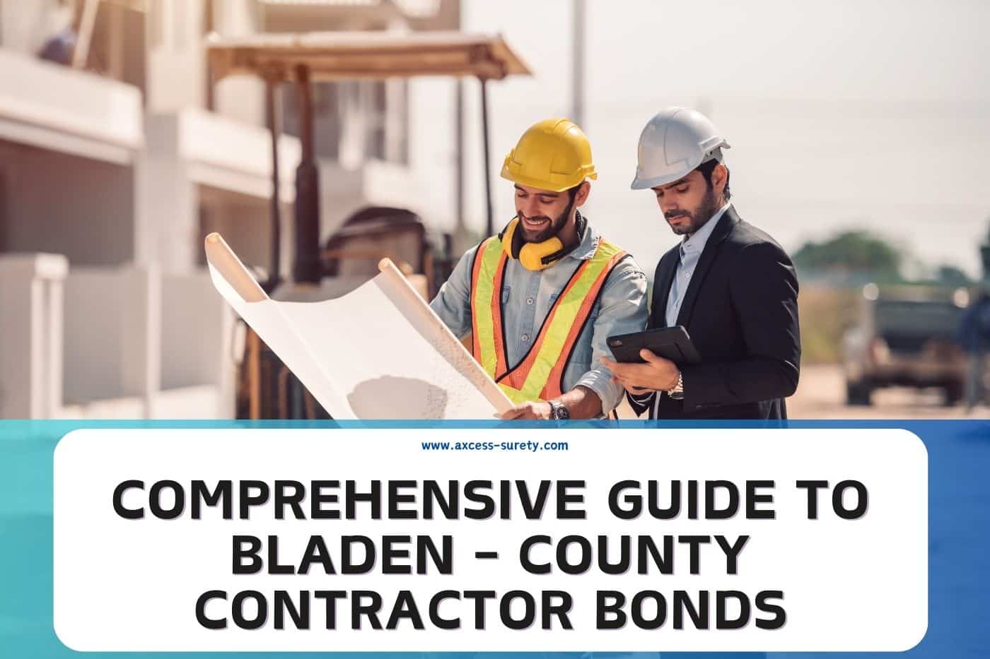 Comprehensive Guide to Bladen - County Contractor Bonds - Axcess Surety