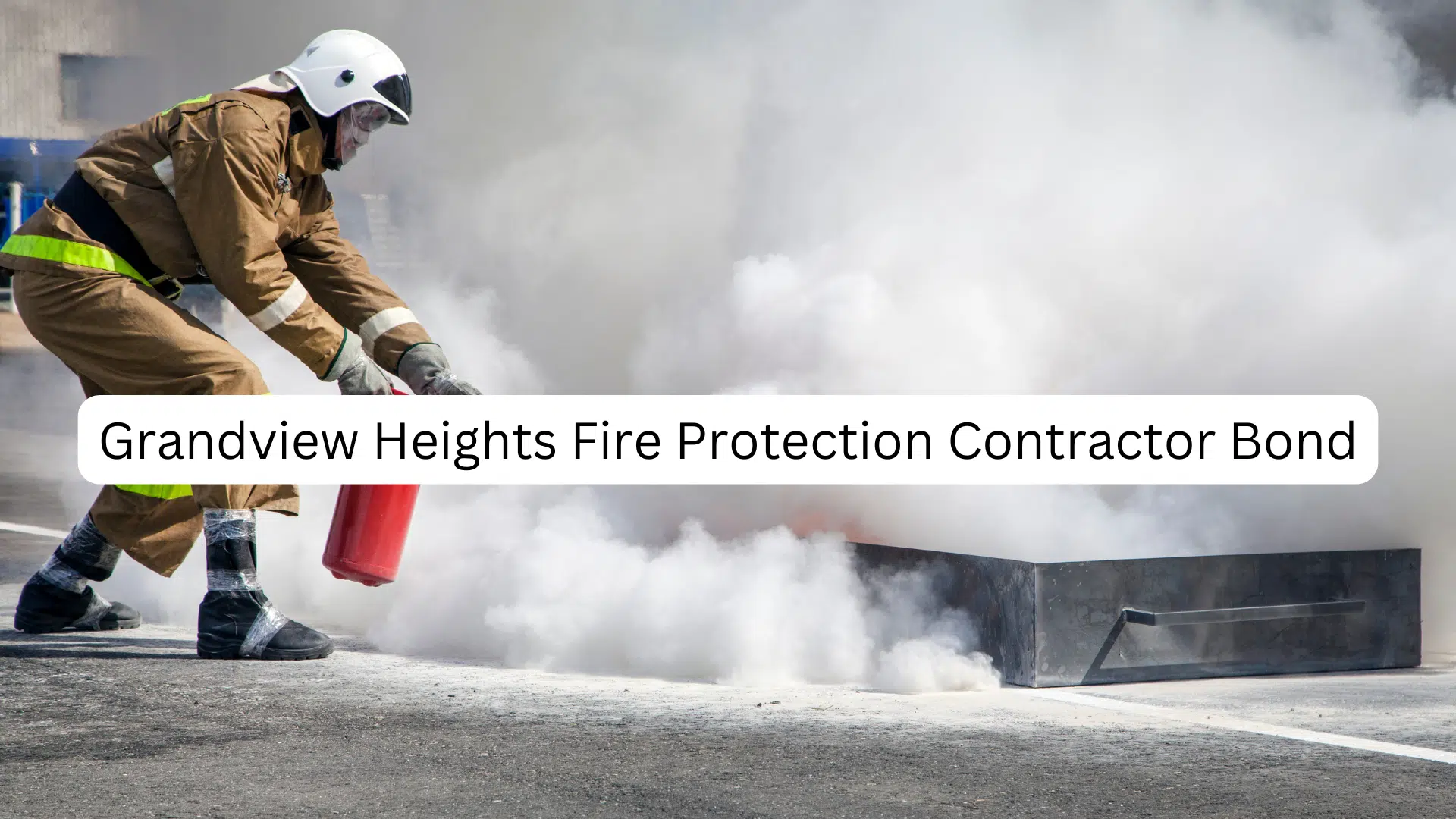 Understanding the Grandview Heights Fire Protection Contractor Bond ...