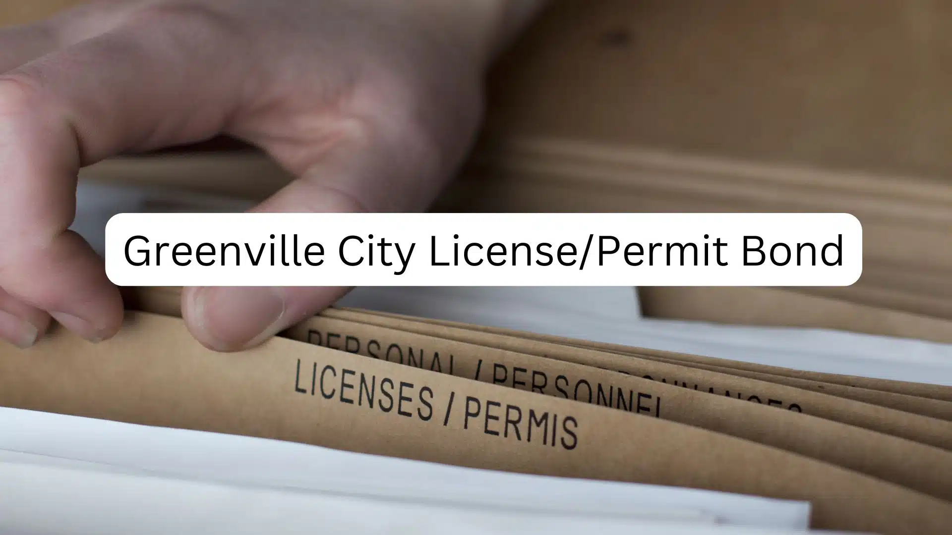 Greenville City License/Permit Bond: Ensuring Compliance and Securing ...