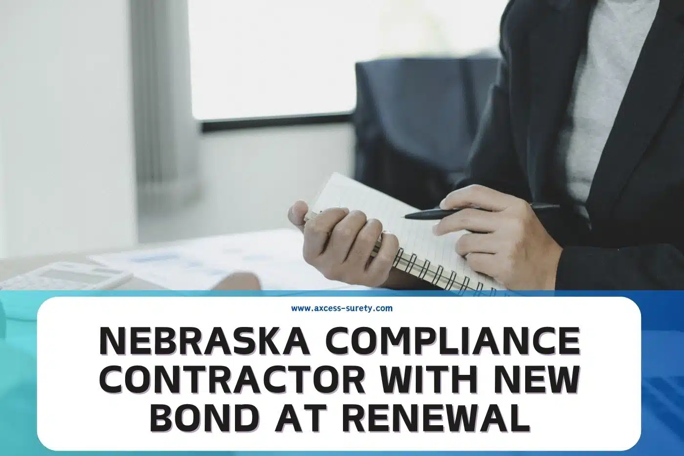 Nebraska Compliance Contractor with New Bond at Renewal - Surety Bonds ...