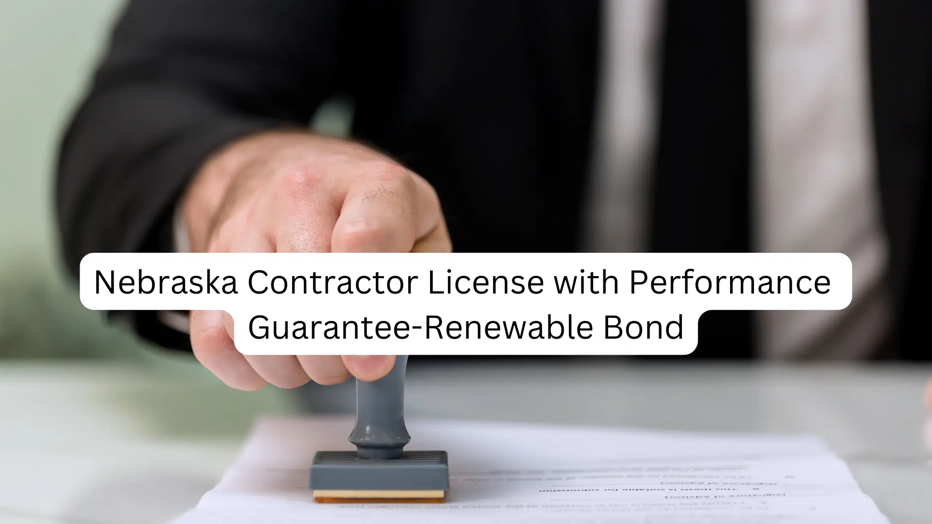 Nebraska Contractor License with Performance Guarantee-Renewable Bond ...